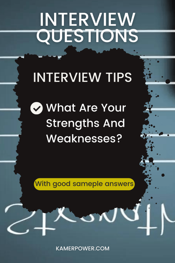 What Are Your Strengths And Weaknesses Job Interview Answer [Examples]